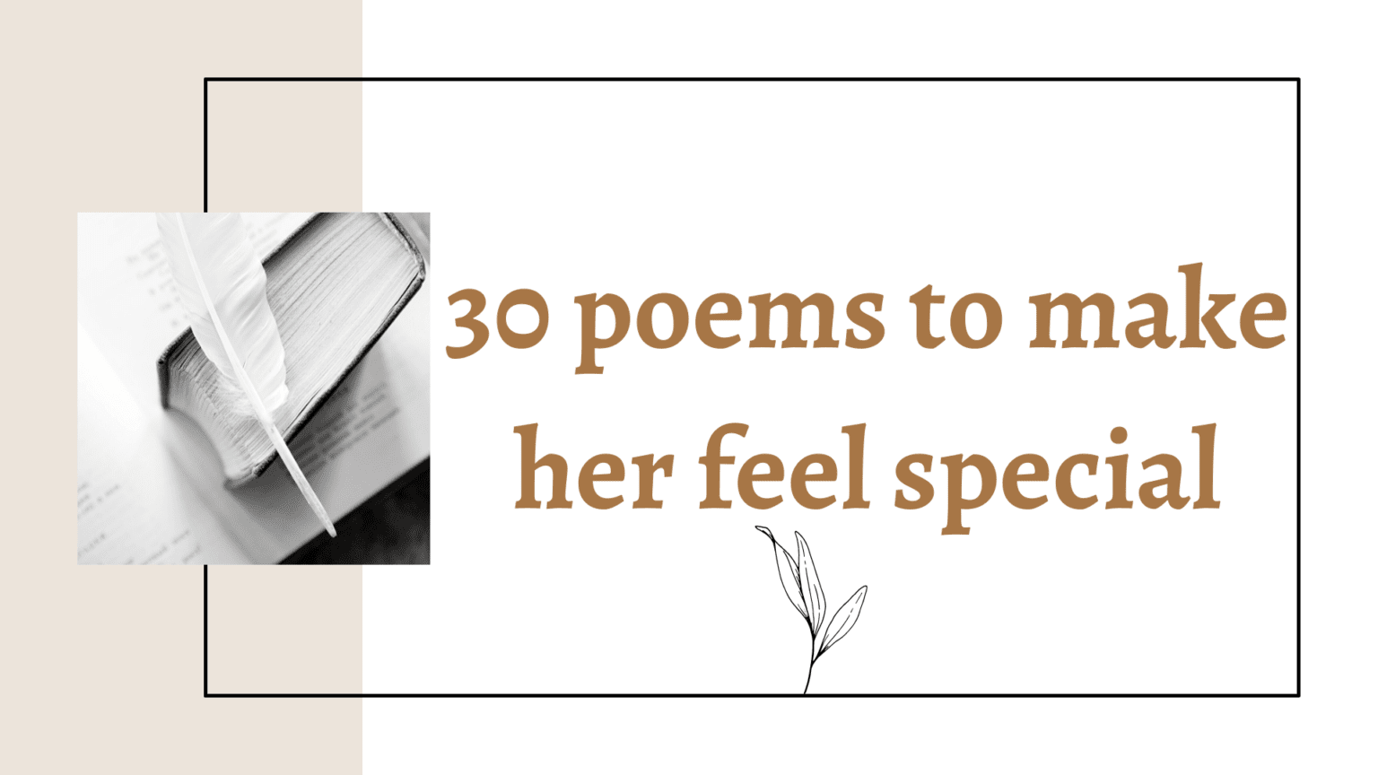 30 Poems To Make Her Feel Special - Deep Love Poems