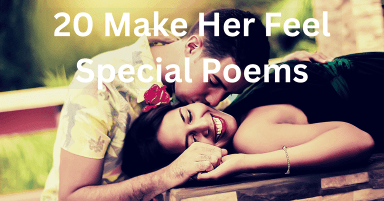 20 Make Her Feel Special Poems - Deep Love Poems